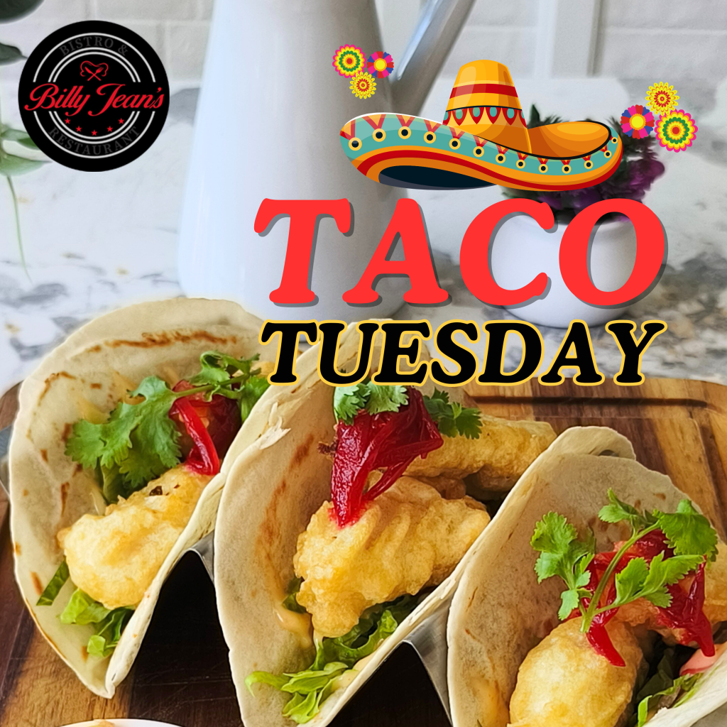 Taco Tuesday Cravings? Head to BillyJean’s Bistro & Restaurant's in ...